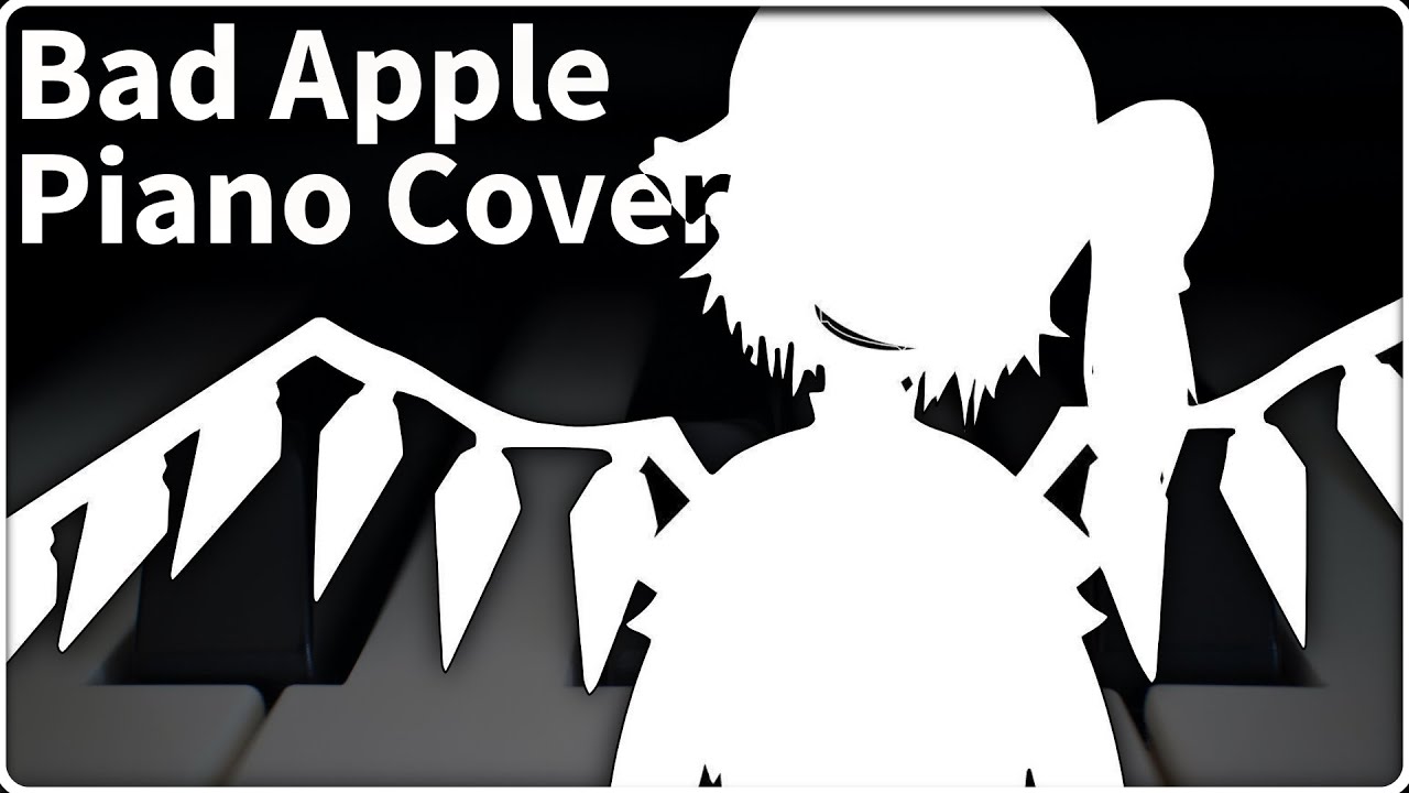 Bad Apple!! Piano Cover (ft. Nomico Version) - Touhou Visualization ...