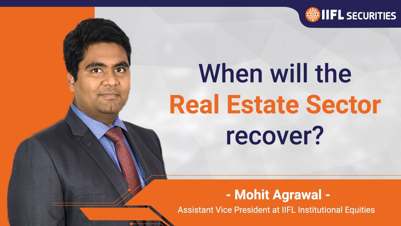 When will the Real Estate Sector Recover? | Real Estate Sector After ...