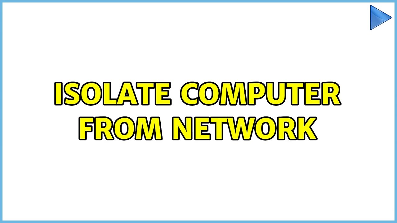 Isolate computer from network (2 Solutions!!) - YouTube