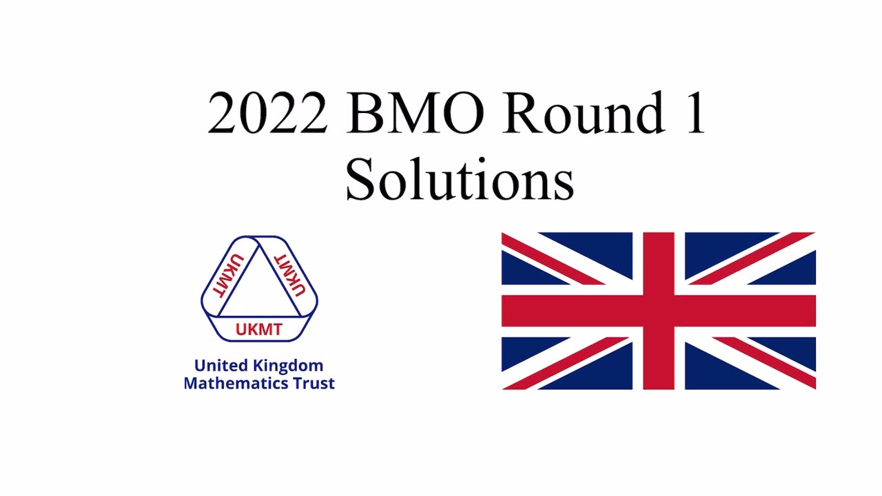 BMO ROUND 1 SOLUTIONS!!! | 2022/2023 British Maths Olympiad Round 1 ...