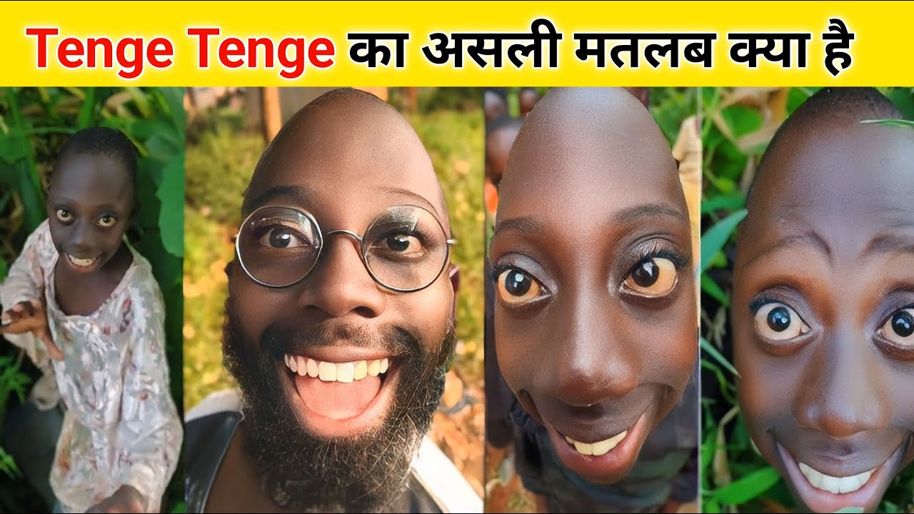 Tenge tenge का सही मतलब क्या होता है।what does mean Tenge tenge ...