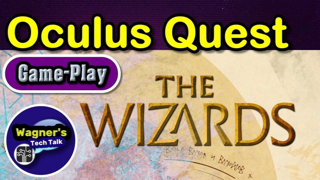 The Wizards - for the Oculus Quest - First Level Game-Play (NEW) - YouTube