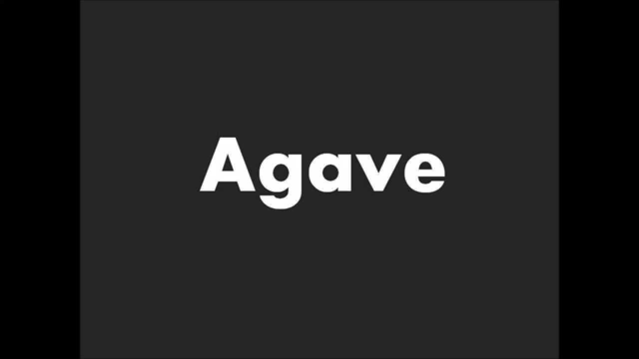 How to Pronounce Agave - YouTube