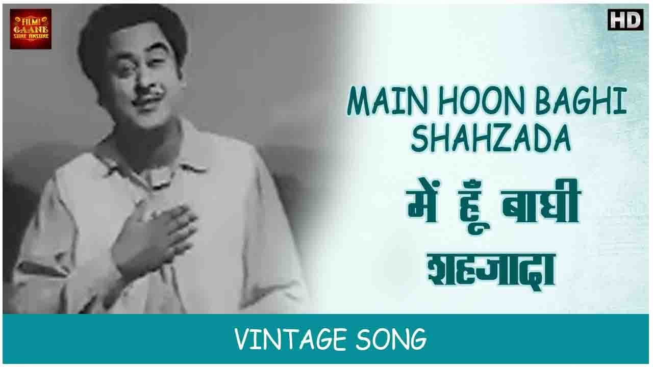 Main Hoon Baghi Shahzada - Kishore Kumar - Baghi Shehzada 1963 - Video ...