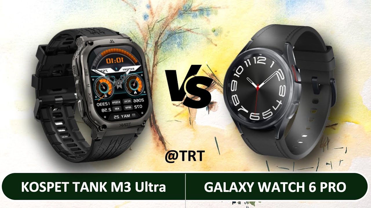 KOSPET TANK M3 Ultra VS Galaxy Watch 6 Classic || Global Comparison ...