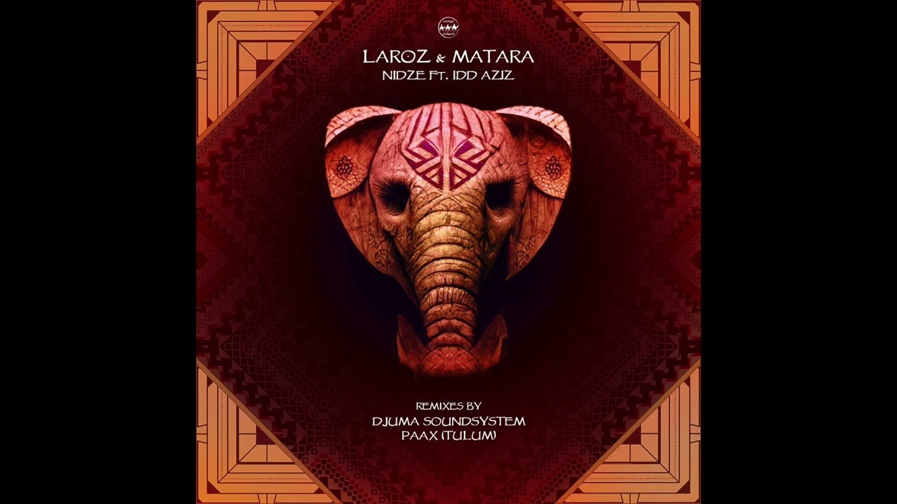 (Laroz & Matara Nidze feat Idd Aziz (PAAX Tulum Remix - YouTube