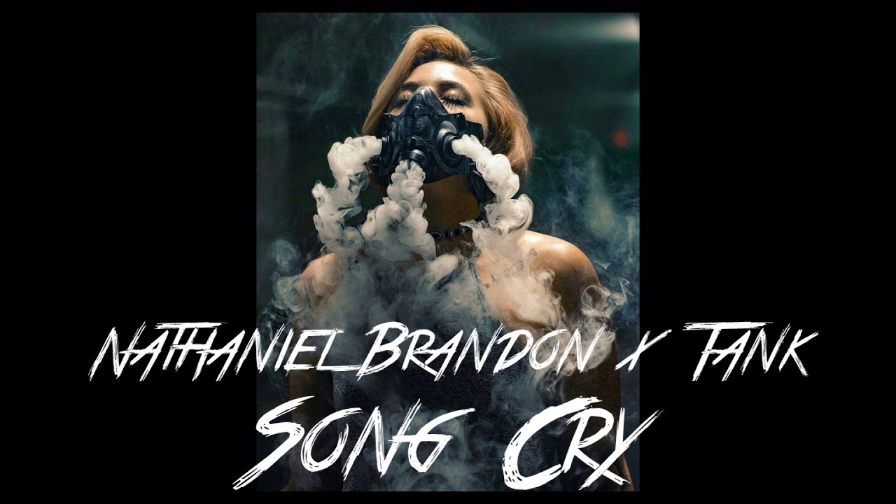 Nathaniel Brandon x Tank - Song CRY - YouTube