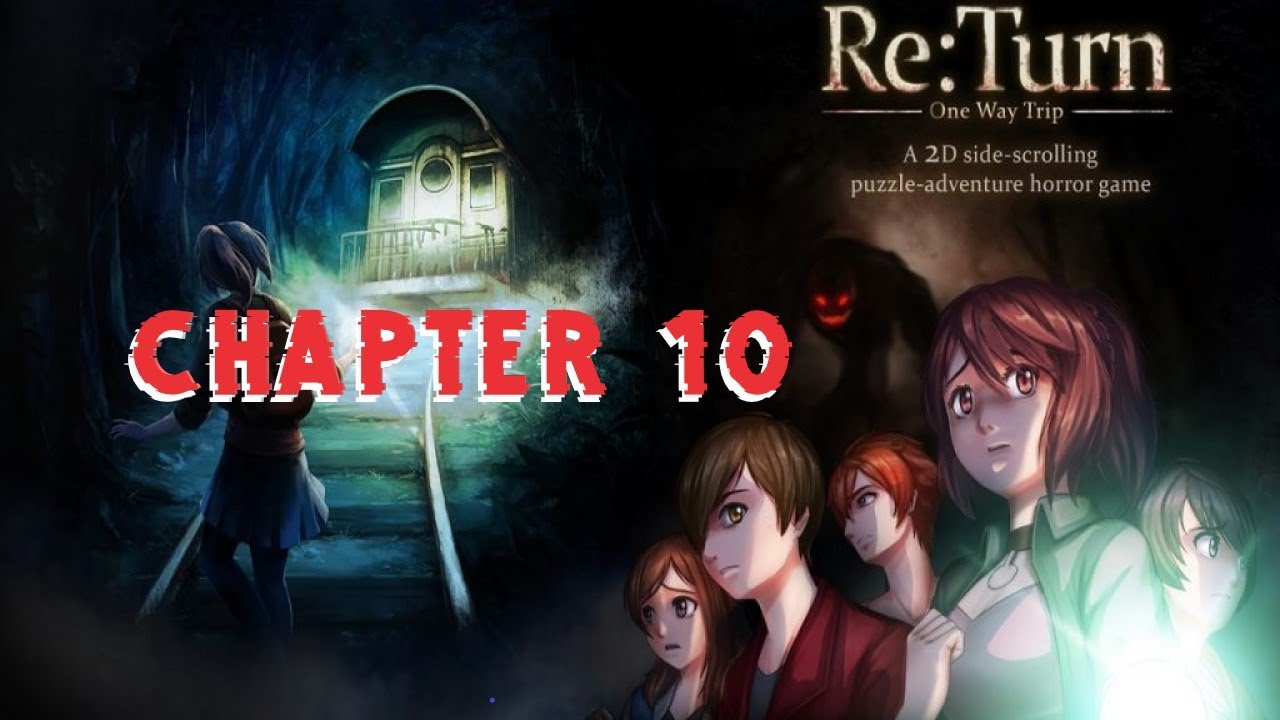 Re:Turn - One Way Trip Walkthrough (Chapter 10 - Coda) - YouTube