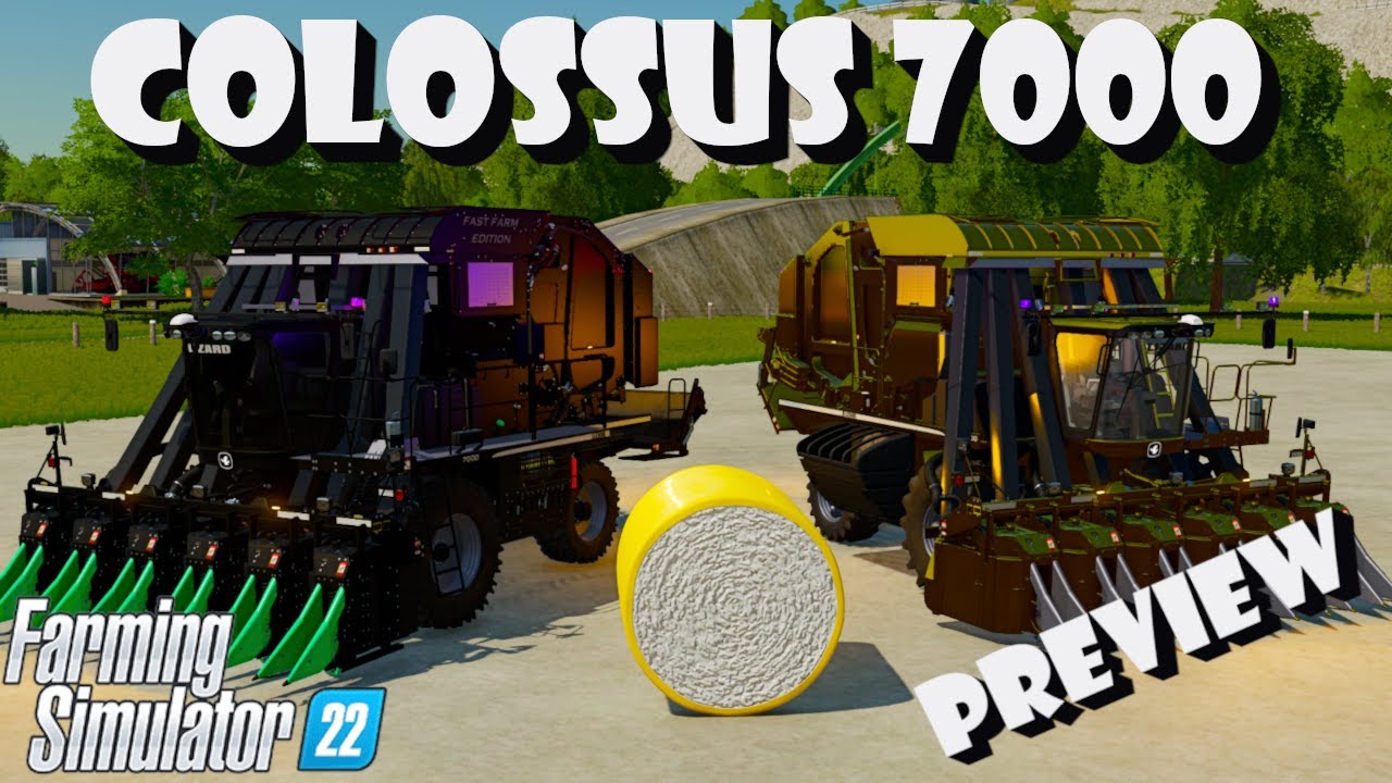 COLOSSUS 7000 EARLY PREVIEW!!! COTTON HARVESTER FOR ALL PLATFORMS? FS22 ...