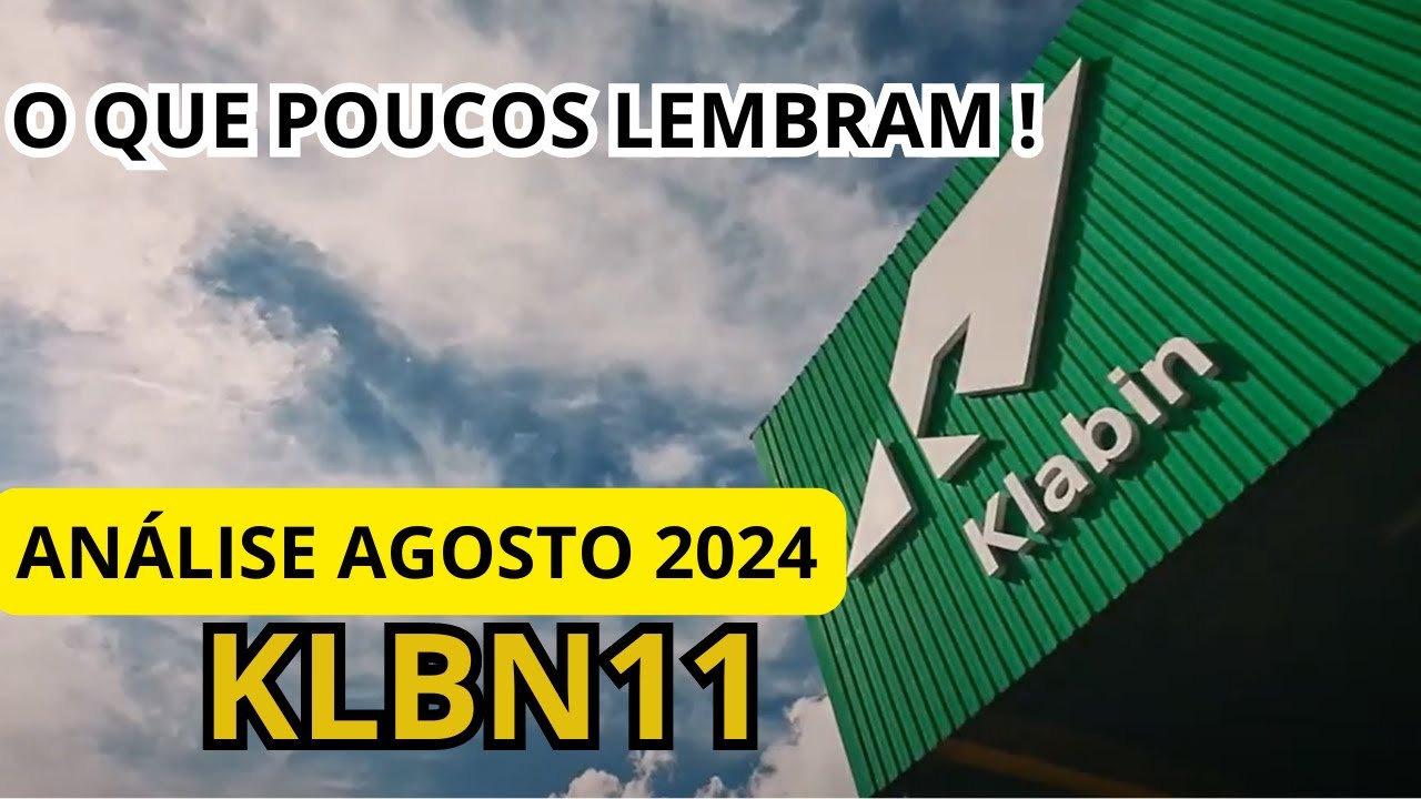 KLBN11 - KLABIN PODE TE DAR MUITA ALEGRIA ! O QUE MUITOS NÃO FALAM ...