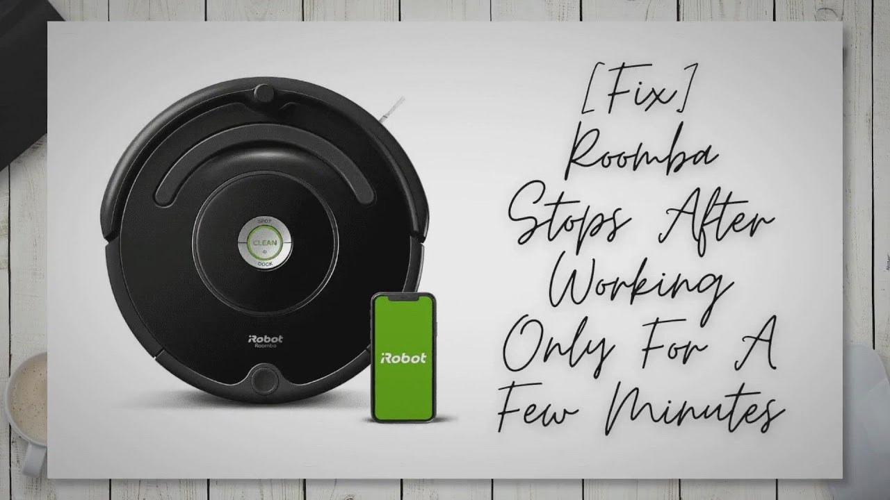 [Fix] Roomba Stops After Working Only For A Few Minutes - YouTube