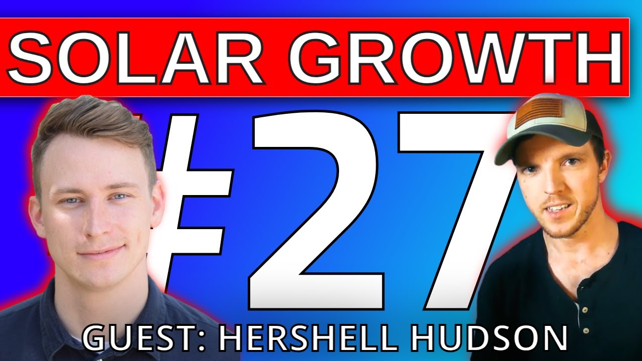 Solar Growth Podcast #27 with Hershell Hudson - YouTube