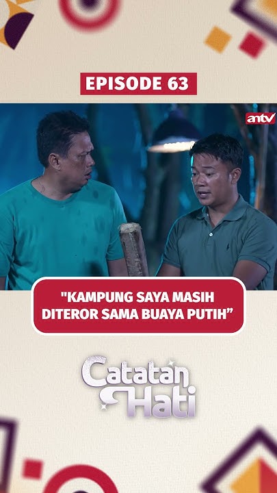 "ADA BUAYA PUTIH DI KAMPUNG SAYA MBAK!" | CATATAN HATI EPS 63 - YouTube