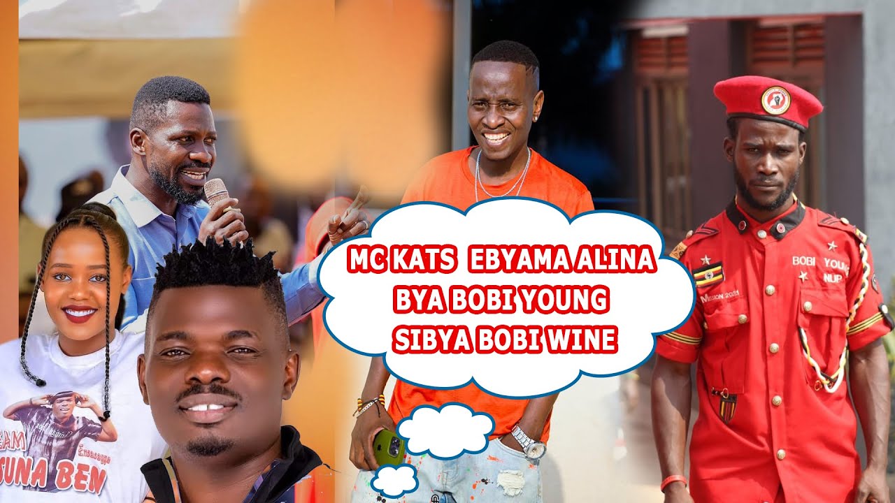 Mc.KATS EBYAMA ALINA BYA BOBI YOUNG SIBYA BOBI WINE! EBYA SUNA BEN ...