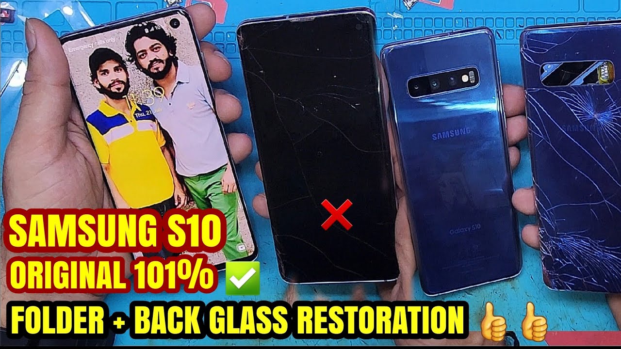 Samsung S10 Original Folder+Back Glass Resolution #samsungs10 #care ...