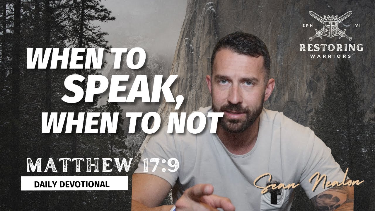 When to Speak, When to Be Silent | Restoring Warriors Daily Devotional ...