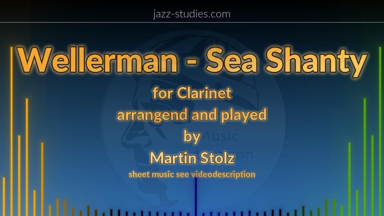 "Wellerman - Sea Shanty" for clarinet played by Martin Stolz - YouTube