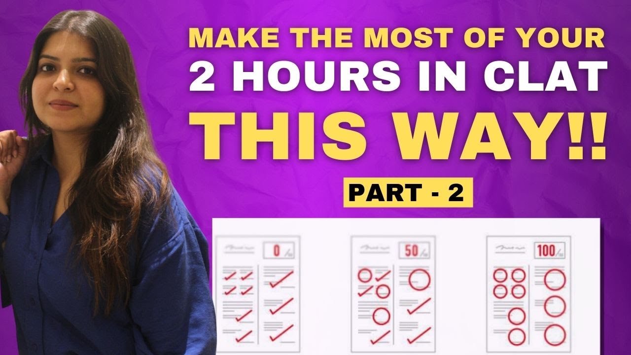 Make the most of your 2 hours in clat this way! How to Cover Maximum Marks in CLAT - YouTube
