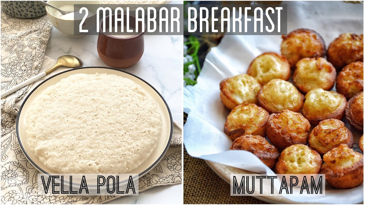 2 MALABAR BREAKFAST RECIPES | Muttapam | Vella Pola - YouTube