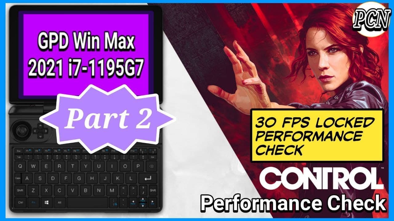 Control 30FPS on low - GPD Win Max 2021 i7-1195G7 - Performance Check ...