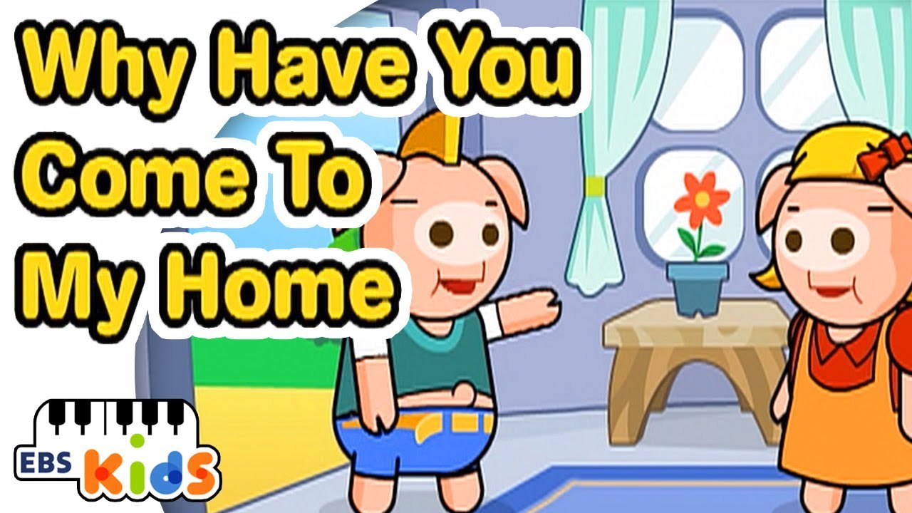 EBS Kids Song - Why Have You Come To My Home - YouTube Music