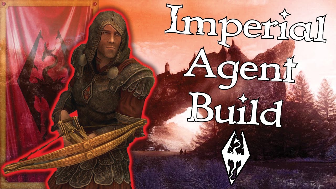 The Imperial Agent - Skyrim Empire Stealth Build - YouTube