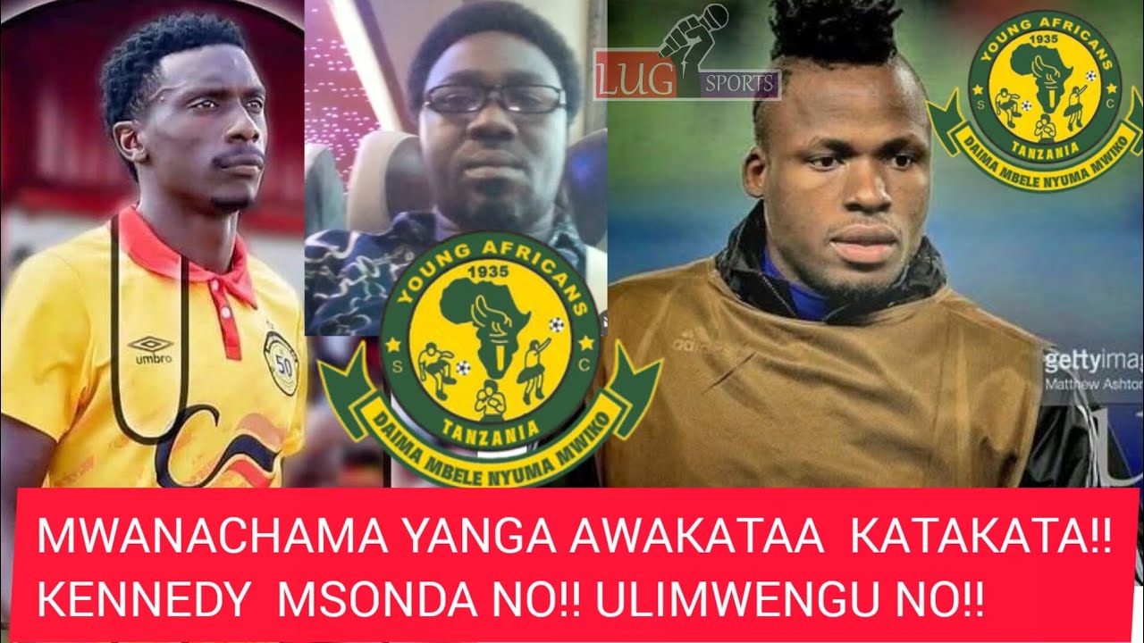 MWANACHAMA WA YANGA AWAKATAA KENNEDY MSONDA NA THOMAS ULIMWENGU HAWANA ...