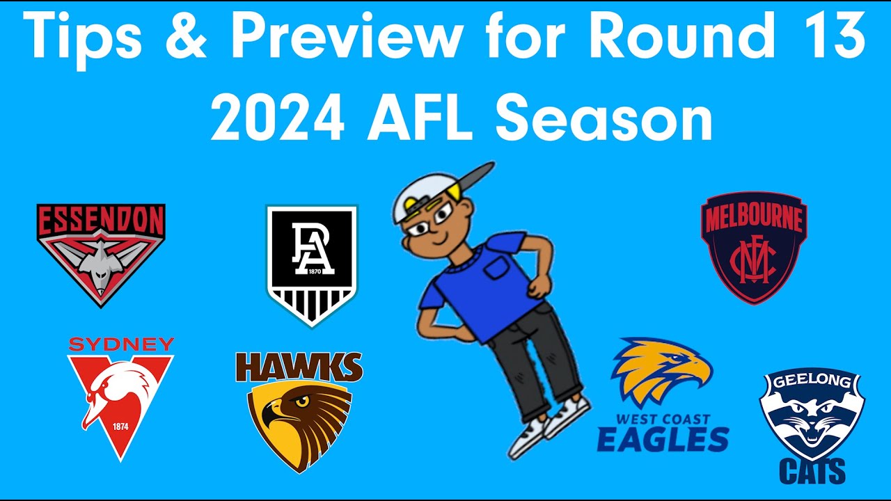 TIPS AFL Round 13 2024 Preview Video - YouTube