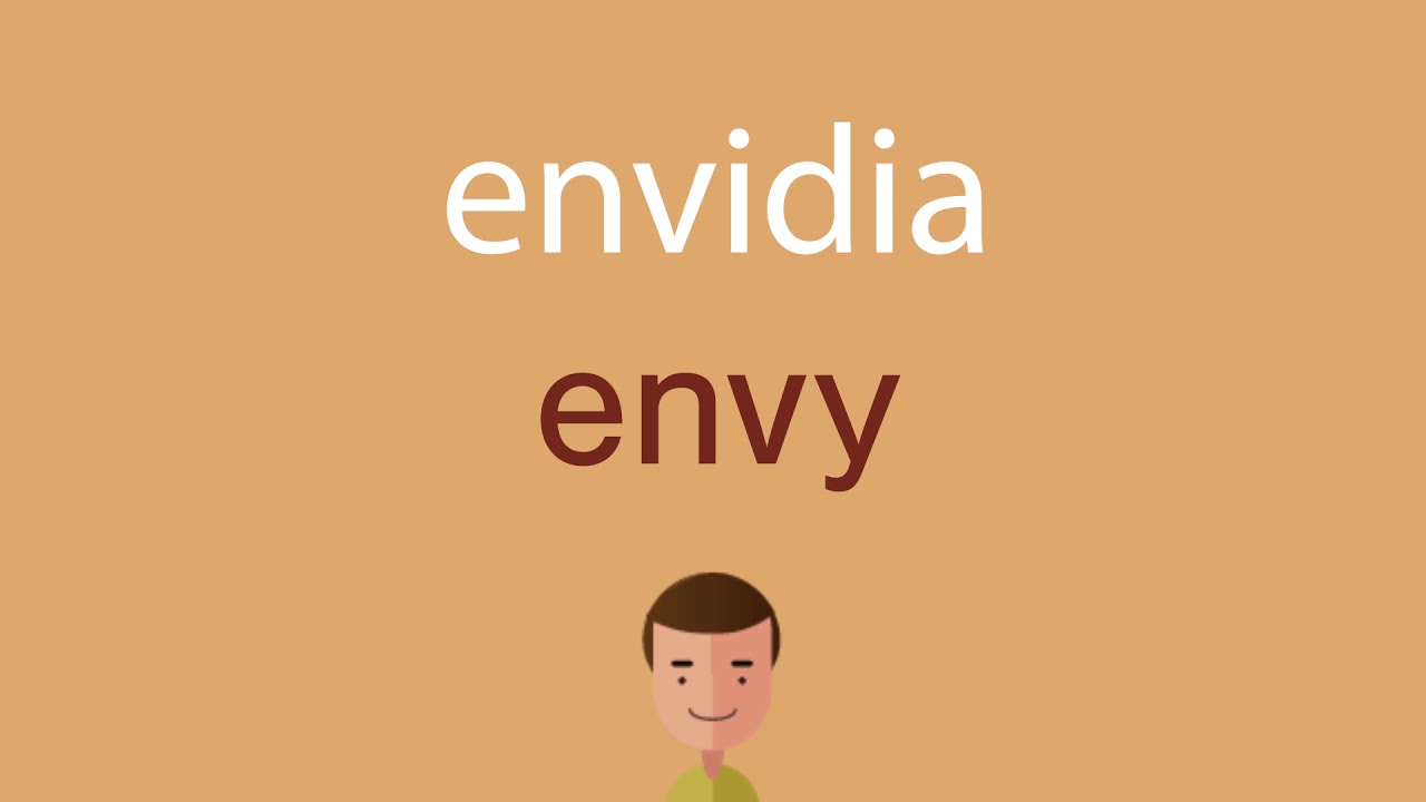 Cómo se dice envidia en inglés - YouTube