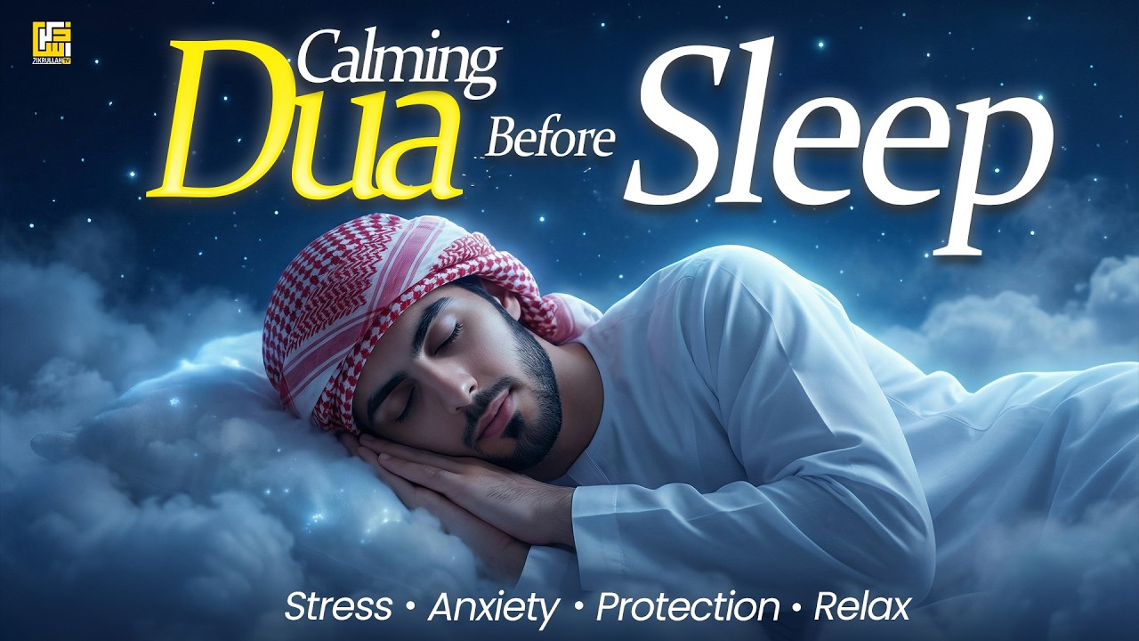 Peaceful Dua Before Sleep for Healing Stress, Depression & Anxiety #dua ...