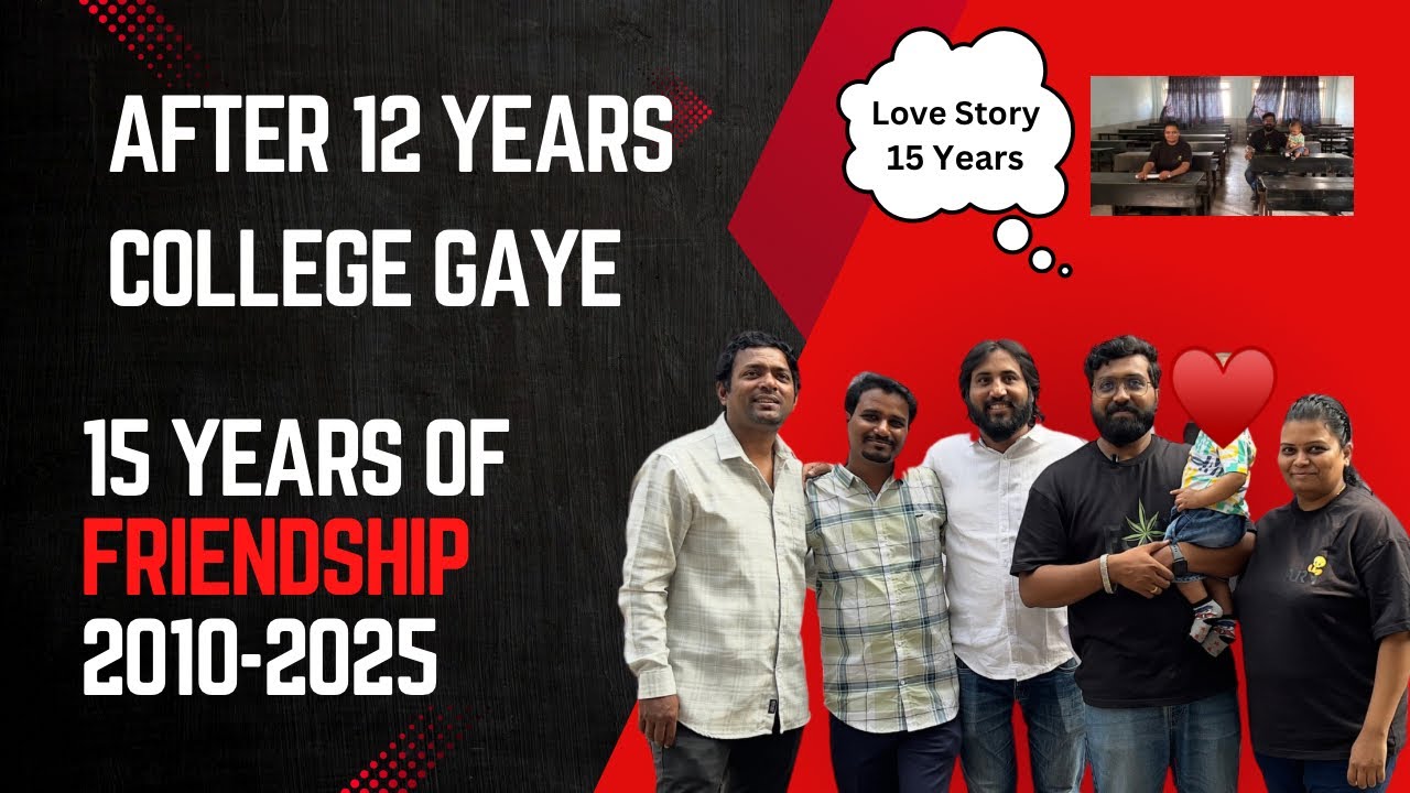 15 Years Love Story & Friendship | Back To College | Cusrow Wadia Pune ...