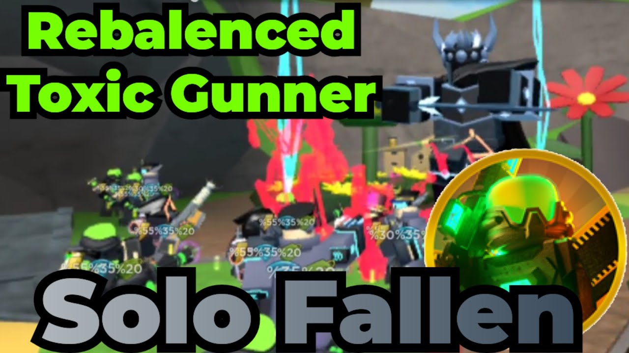 Solo Fallen with Reworked Toxic Gunner in TDS! (Tower Defense Simulator ...