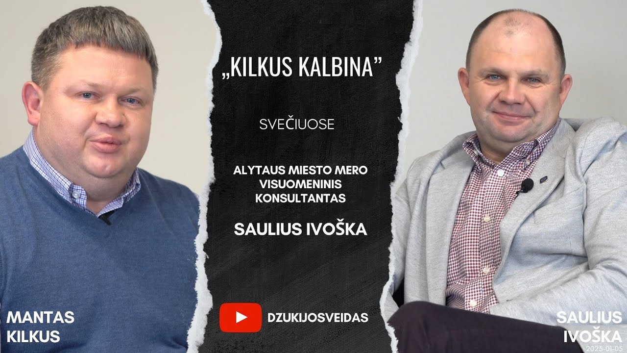 „Kilkus Kalbina“ Svečias: Visuomeninis Alytaus miesto mero konsultantas ...