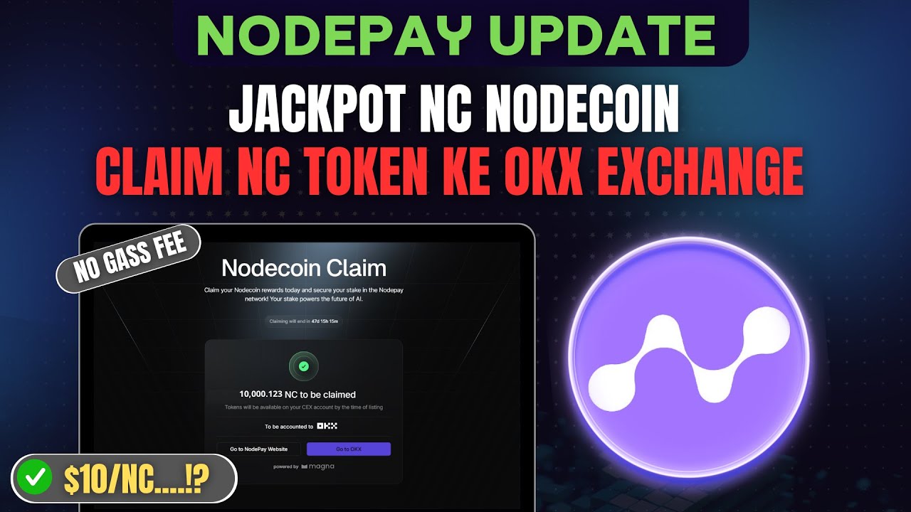 Jackpot...!? Cara Claim $NC Token Ke OKX EXCHANGE No Gas Fee | Nodepay Update!! - YouTube