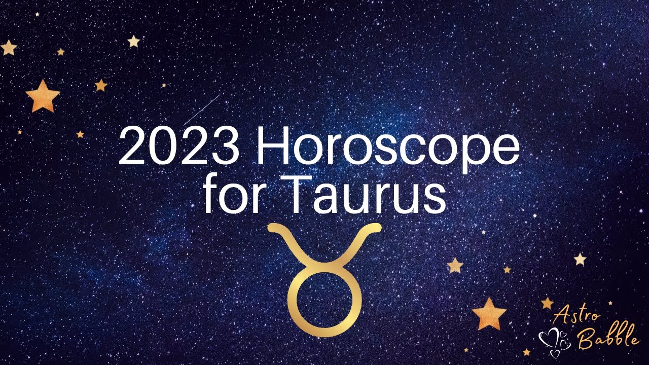 Taurus 2023 horoscope #taurus2023 - YouTube