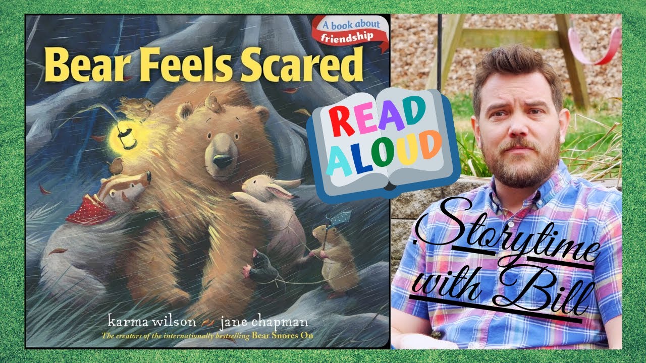Reading Children's Book: "Bear Feels Scared" [Storytime with Bill ...