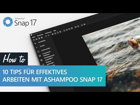 Ashampoo Snap 17 - 10 Tipps für effektives Arbeiten mit Ashampoo Snap 17