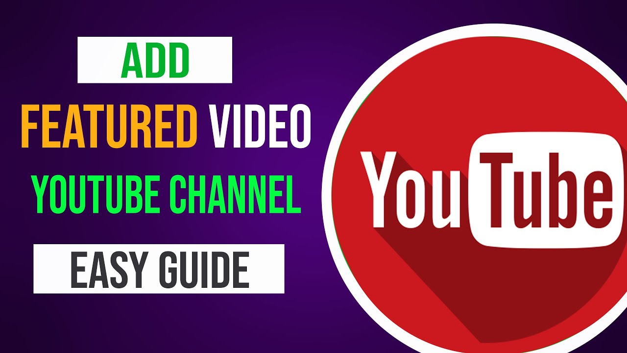 How To Add Featured Video || Youtube Channel Tips - YouTube