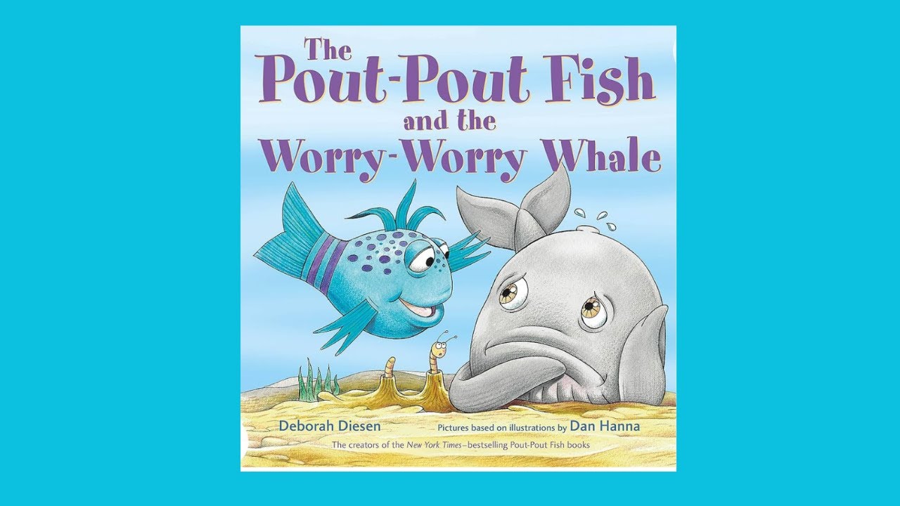 The Pout-Pout Fish and the Worry-Worry Whale - YouTube
