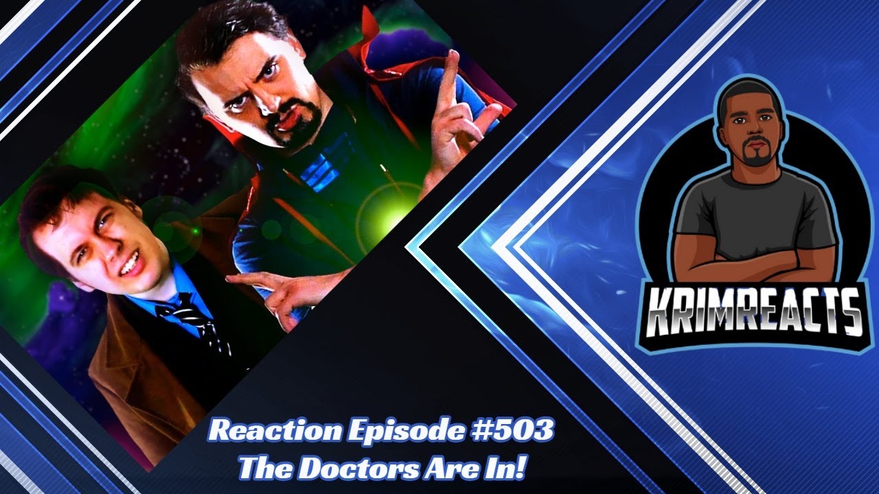 Doctor Strange Vs. Doctor Who Rap Battle REACTION | KrimReacts #503 ...