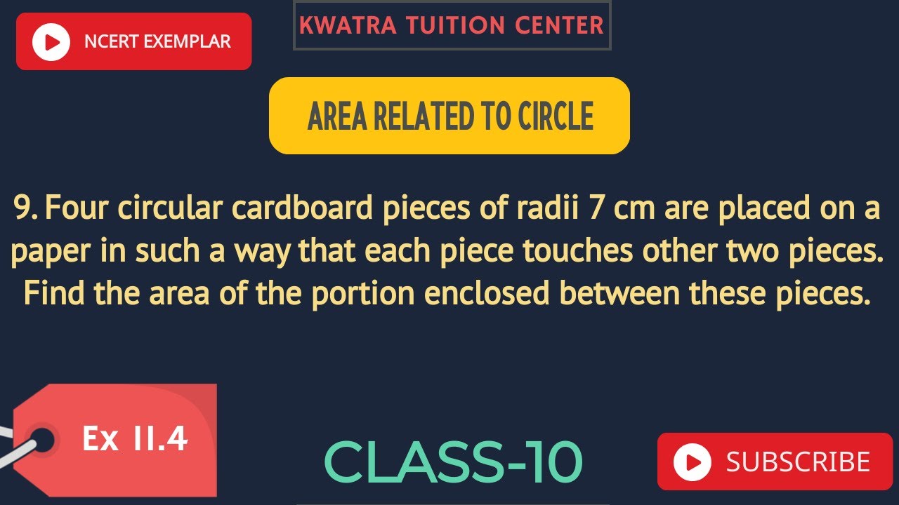 9. Four circular cardboard pieces of radii 7 cm are placed on a paper ...