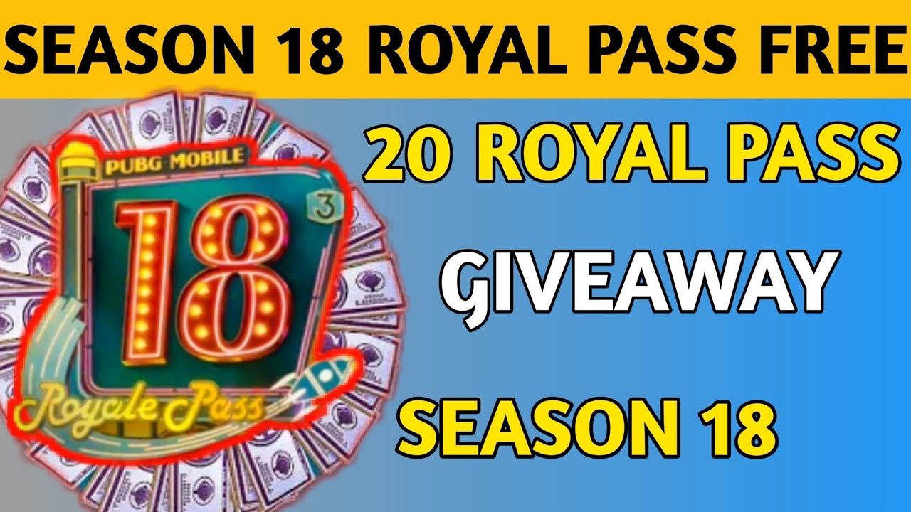 20 ROYAL PASS GIVEAWAY | FREE SEASON 18 ROYAL PASS | SEASON 18 ROYAL ...
