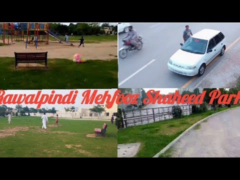"Rawalpindi Mehfooz Shaheed Park"....... - YouTube