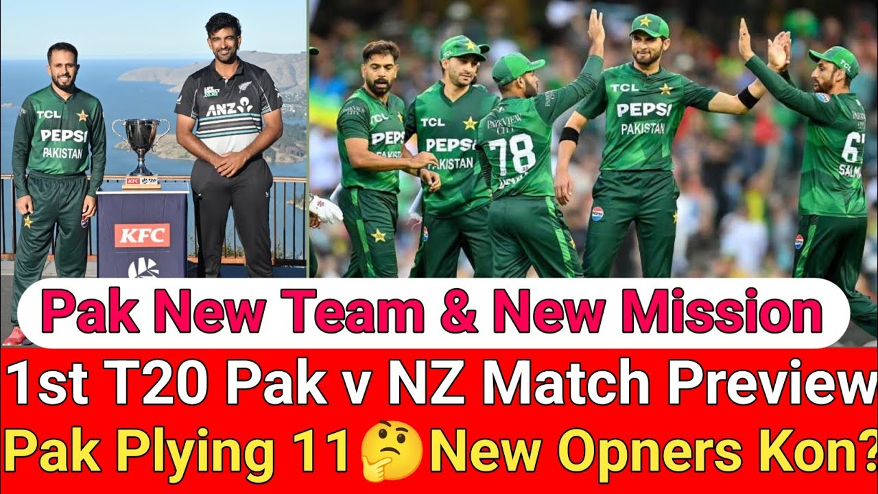 1st T20 Pak v NZ Match Preview🤗 PAK Playing 11🤔New Opners? - YouTube
