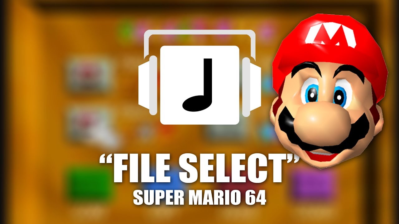"File Select" Super Mario 64 Remix - YouTube