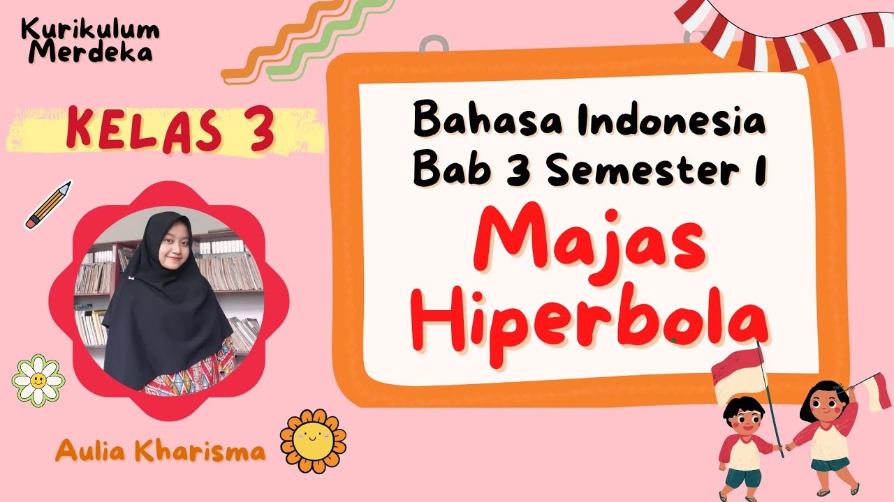 Majas Hiperbola - Bahasa Indonesia Kelas 3 Bab 3 Kurikulum Merdeka ...