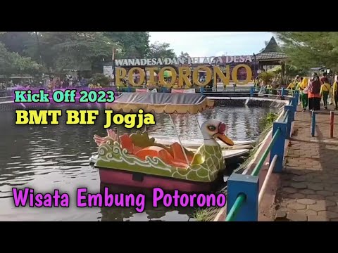 Kick Off 2023 BMT BIF Jogja | Wisata Embung Potorono - YouTube