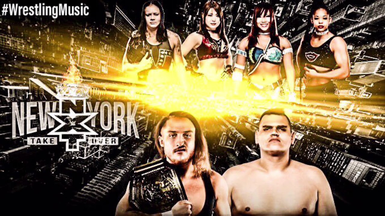 WWE NXT TakeOver:New York 2019 2nd Official Theme Song-“Are You Ready ...