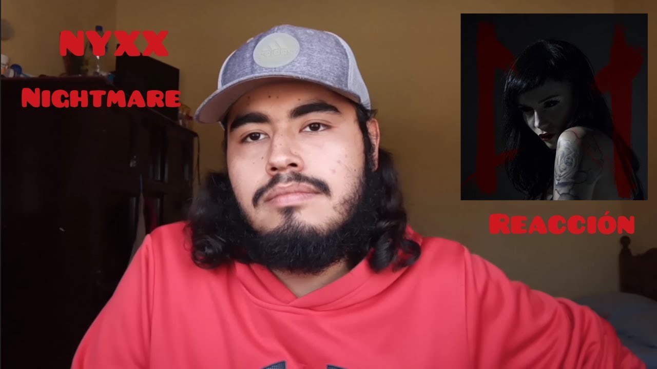 NYXX - Nightmare (Reacción) - YouTube