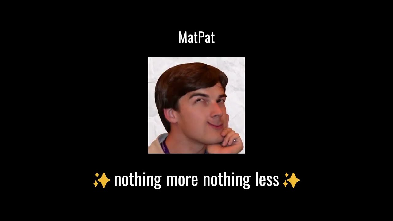 MUUUUSSIC MAAAAAN - MatPat meme @GTLive - YouTube